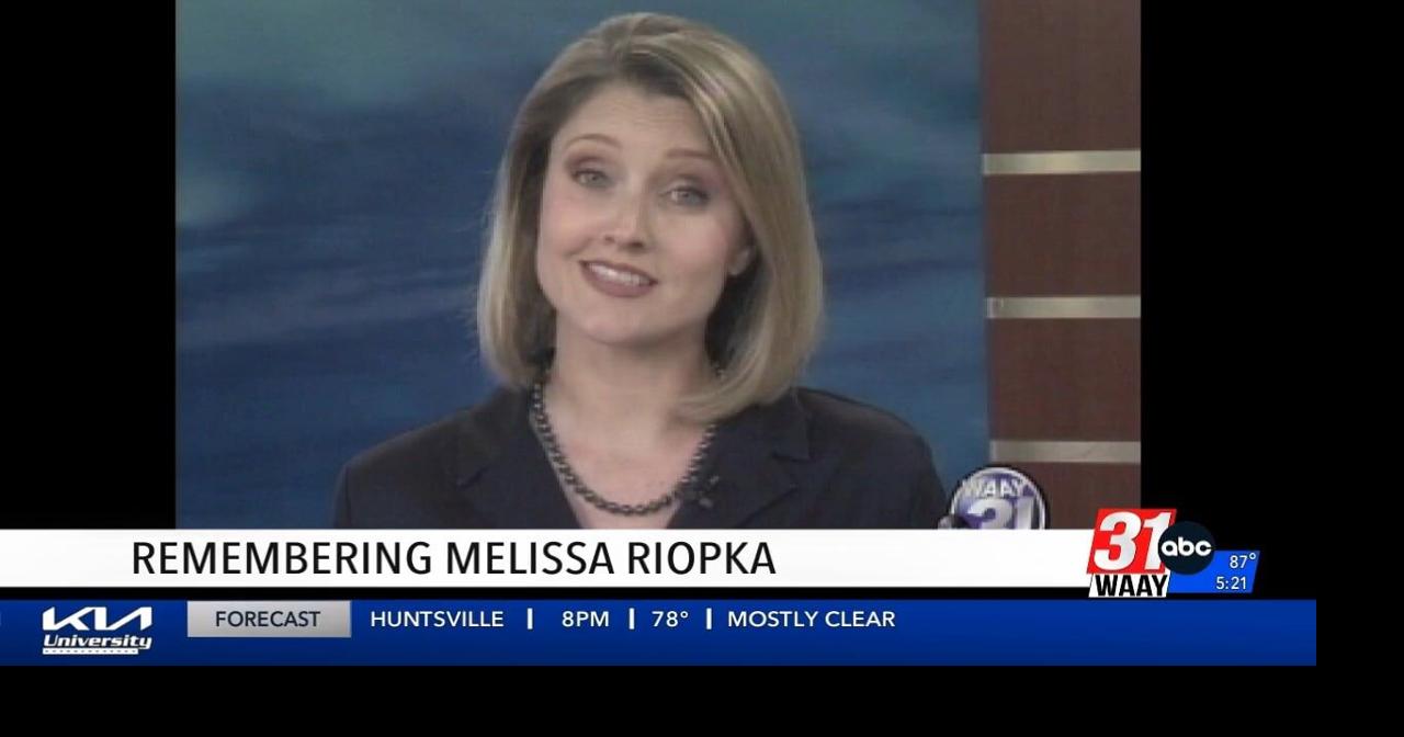 Remembering longtime Huntsville news anchor Melissa Riopka | Video ...