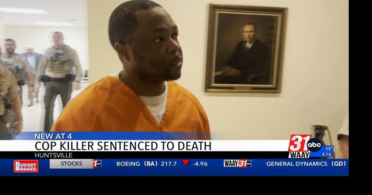 Man who murdered Huntsville Police officer Billy Clardy III sentenced ...