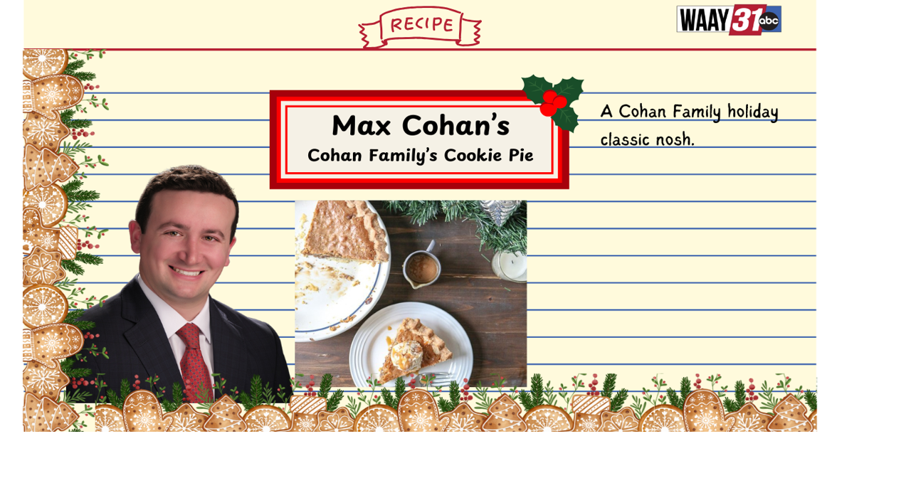 Max Cohan's Cohan Family's Cookie Pie | | waaytv.com