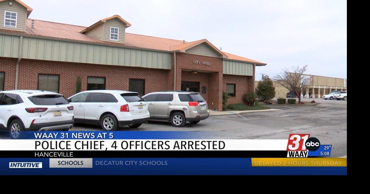 Hanceville police chief, 4 officers arrested following dispatcher's ...