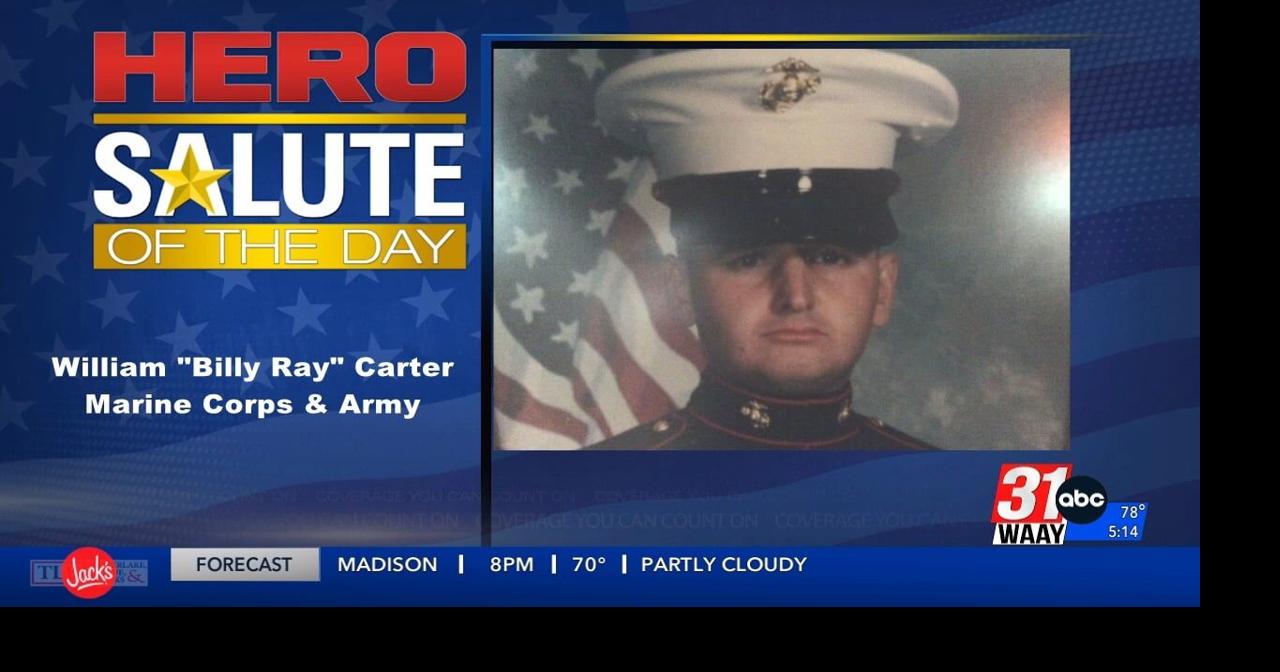 Hero Salute of the Day: William "Billy Ray" Carter | Video | waaytv.com