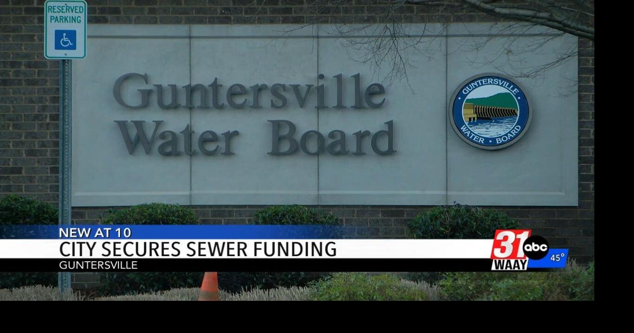 Funding approved to help Guntersville improve its sewage system | Video ...