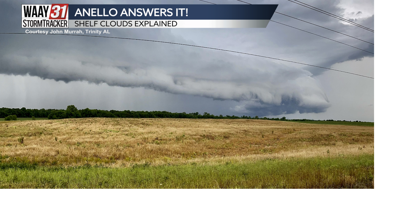 Anello Answers It: Shelf Clouds Explained | News | waaytv.com