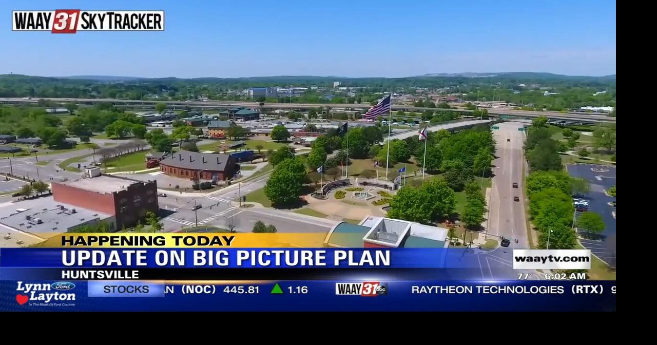 Update On Big Picture Plan | Video | waaytv.com