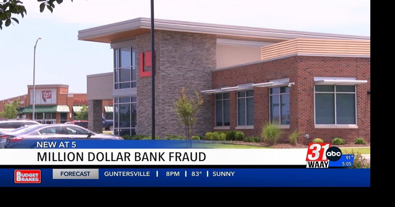 Million Dollar Bank Fraud (MM 5PM) | Video | waaytv.com