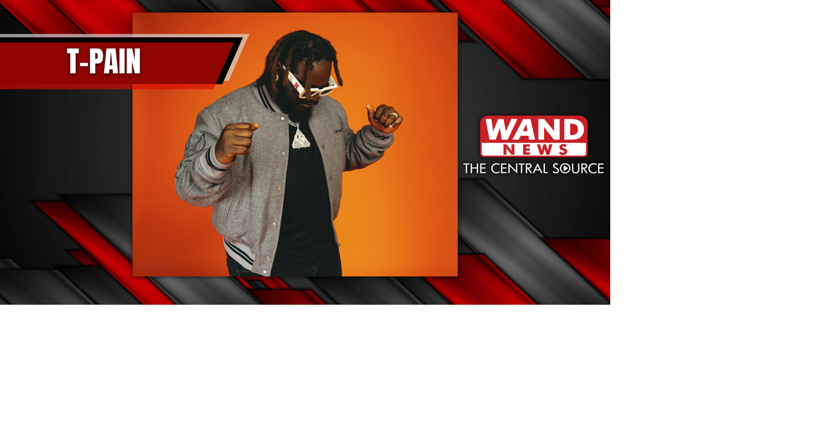 T-Pain to perform at the Devon Lakeshore Amphitheater | News | wandtv.com