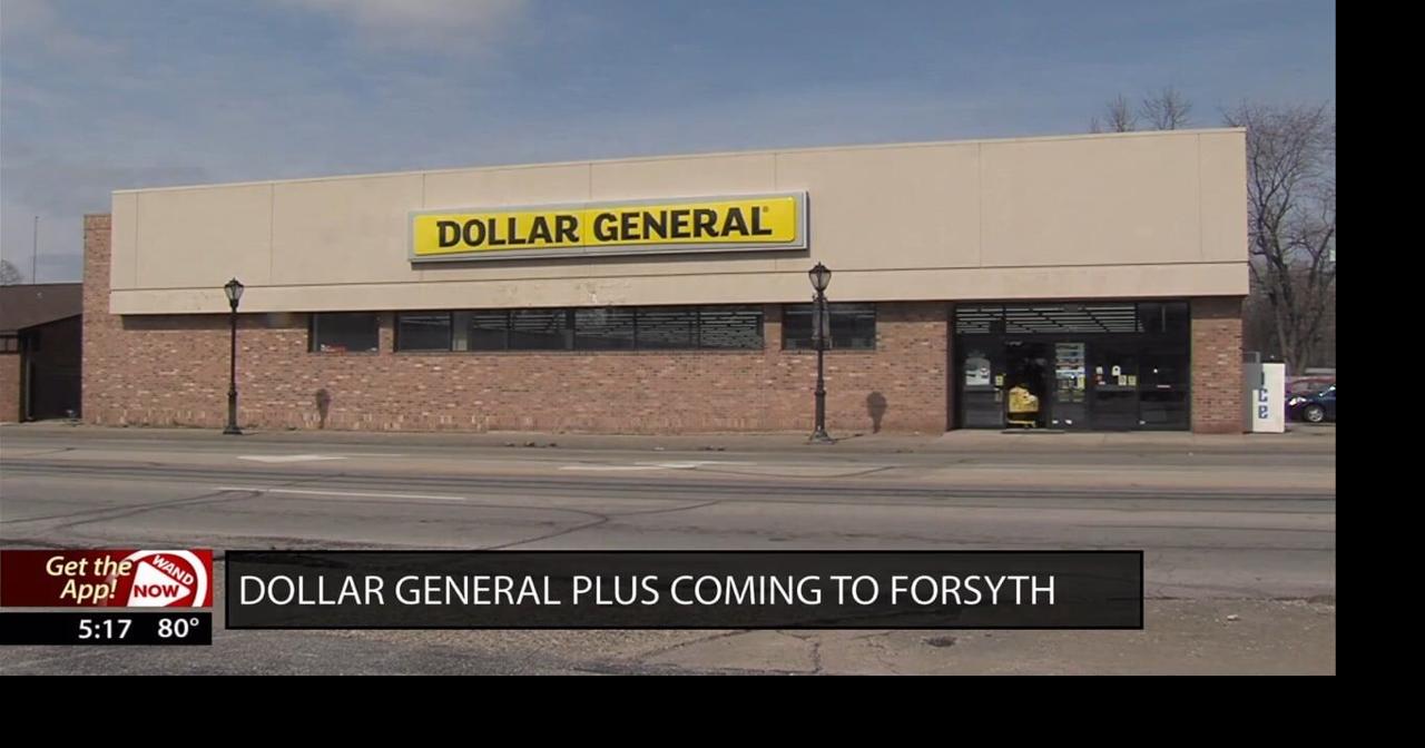 Dollar General plus coming to Forsyth | | wandtv.com
