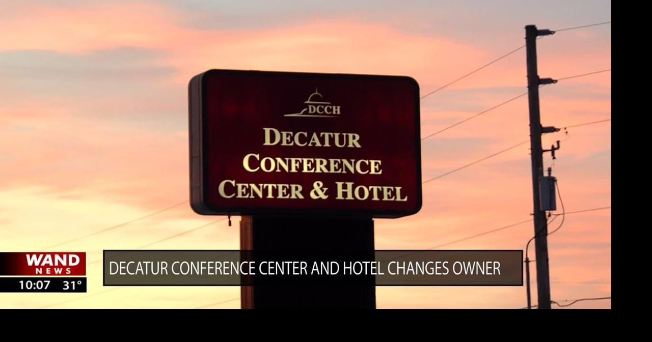 Decatur Conference Center and Hotel under new ownership | News | wandtv.com