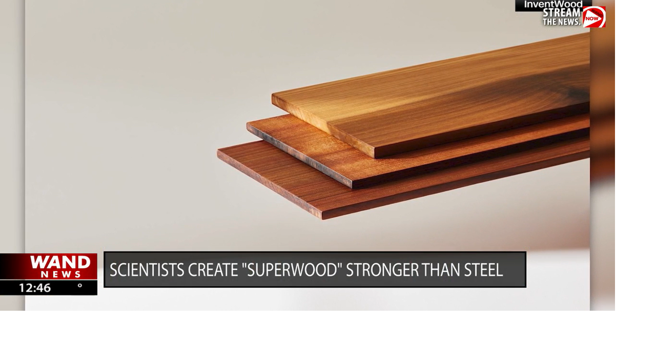 Scientists create "superwood" that is stronger than steel | Videos ...