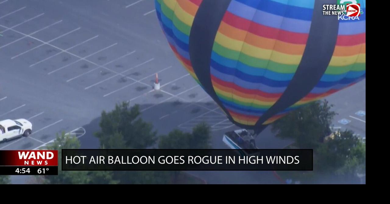 Hot air balloon goes rogue in high winds | Videos | wandtv.com