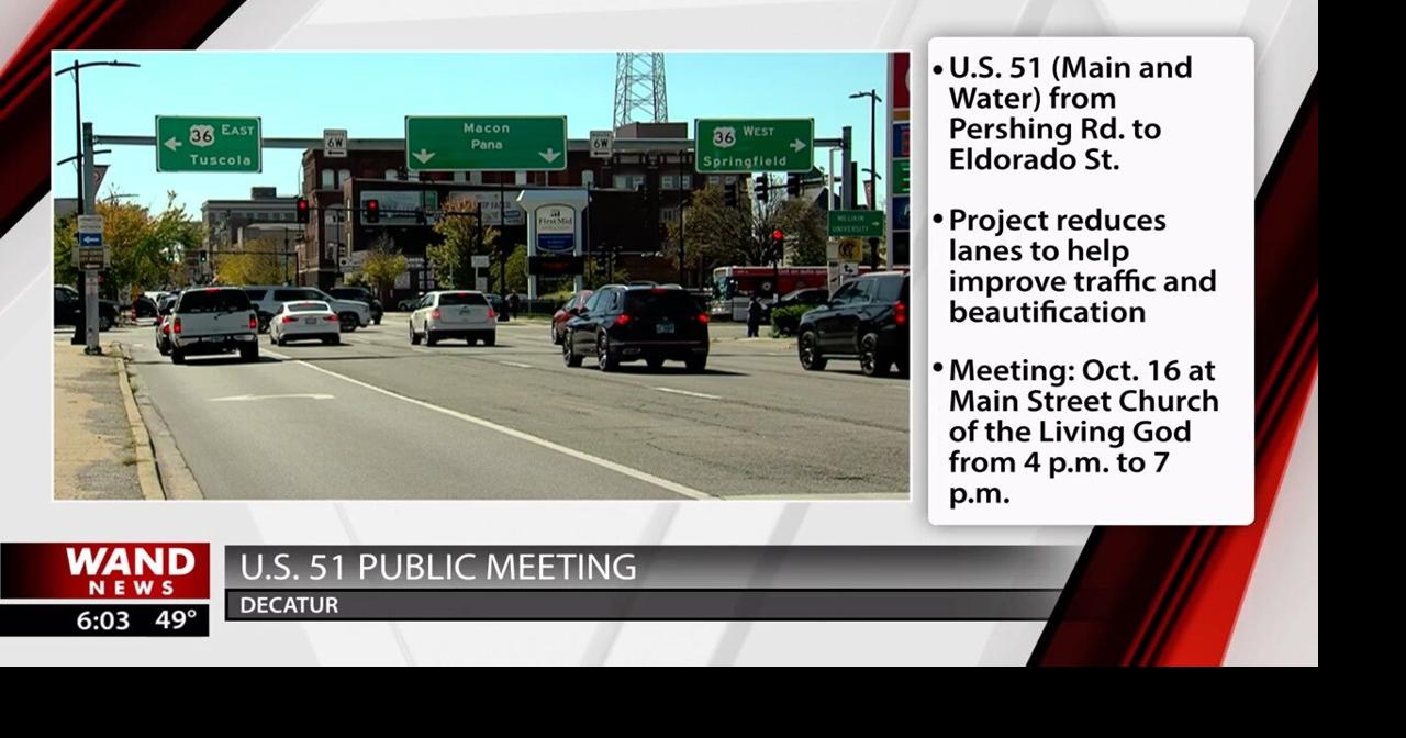 Public meeting to be held in Decatur to discuss proposed Route 51 ...