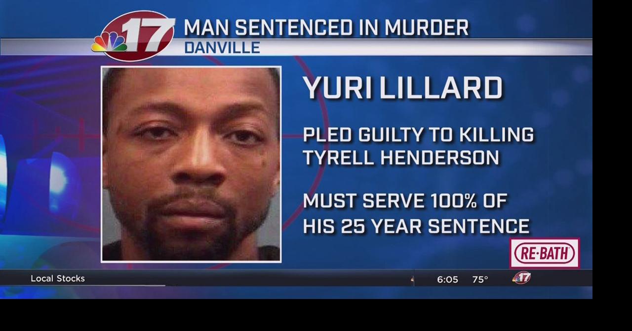 Man Sentenced To 25 Years For 2018 Danville Murder News