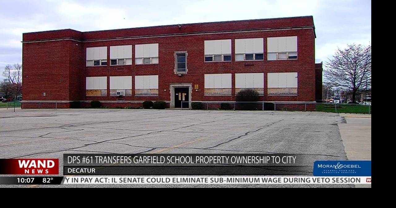 Decatur City Council accepts property transfer for Garfield School ...