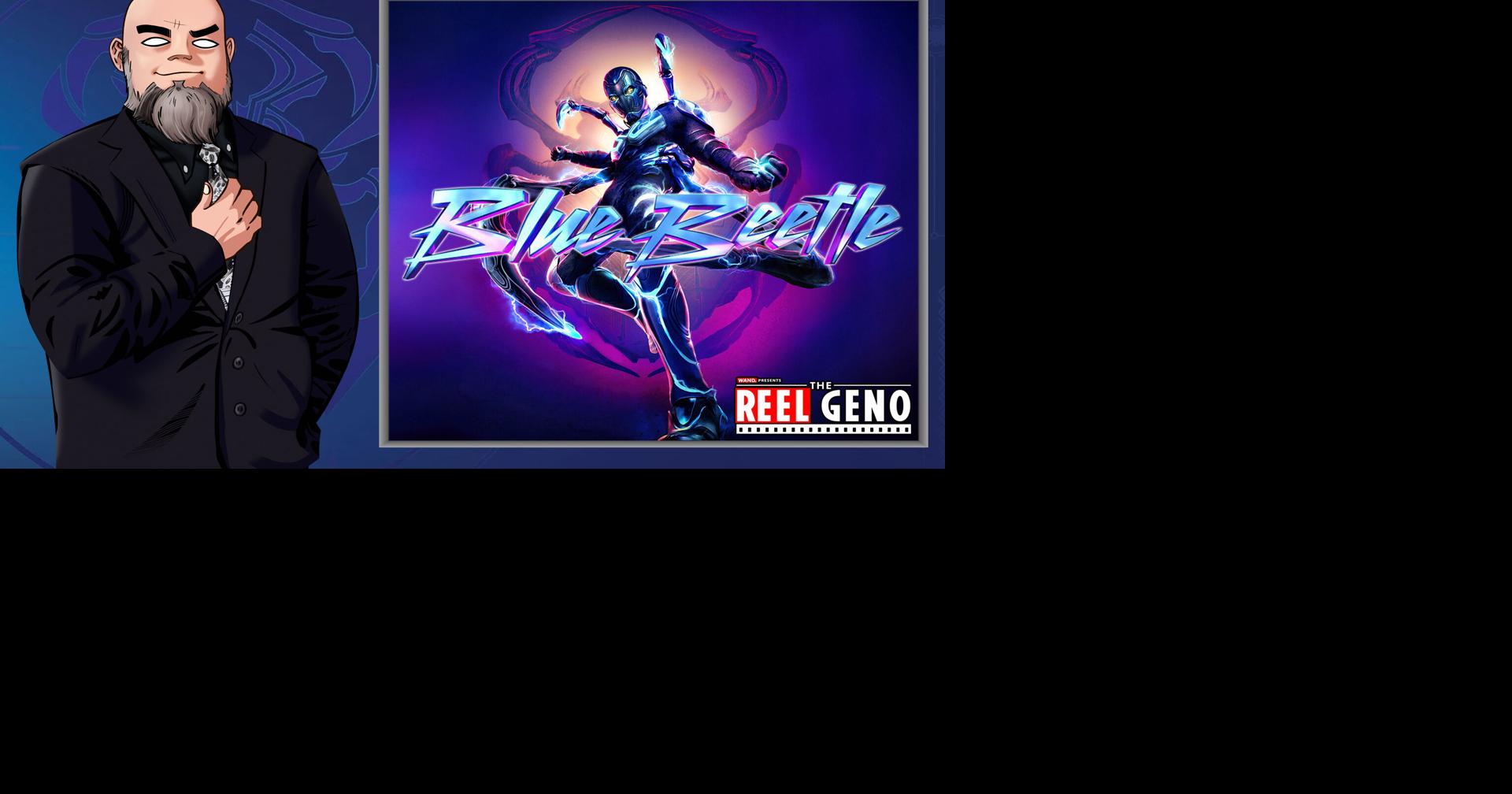 The Reel Geno reviews 'Blue Beetle' | Community | wandtv.com