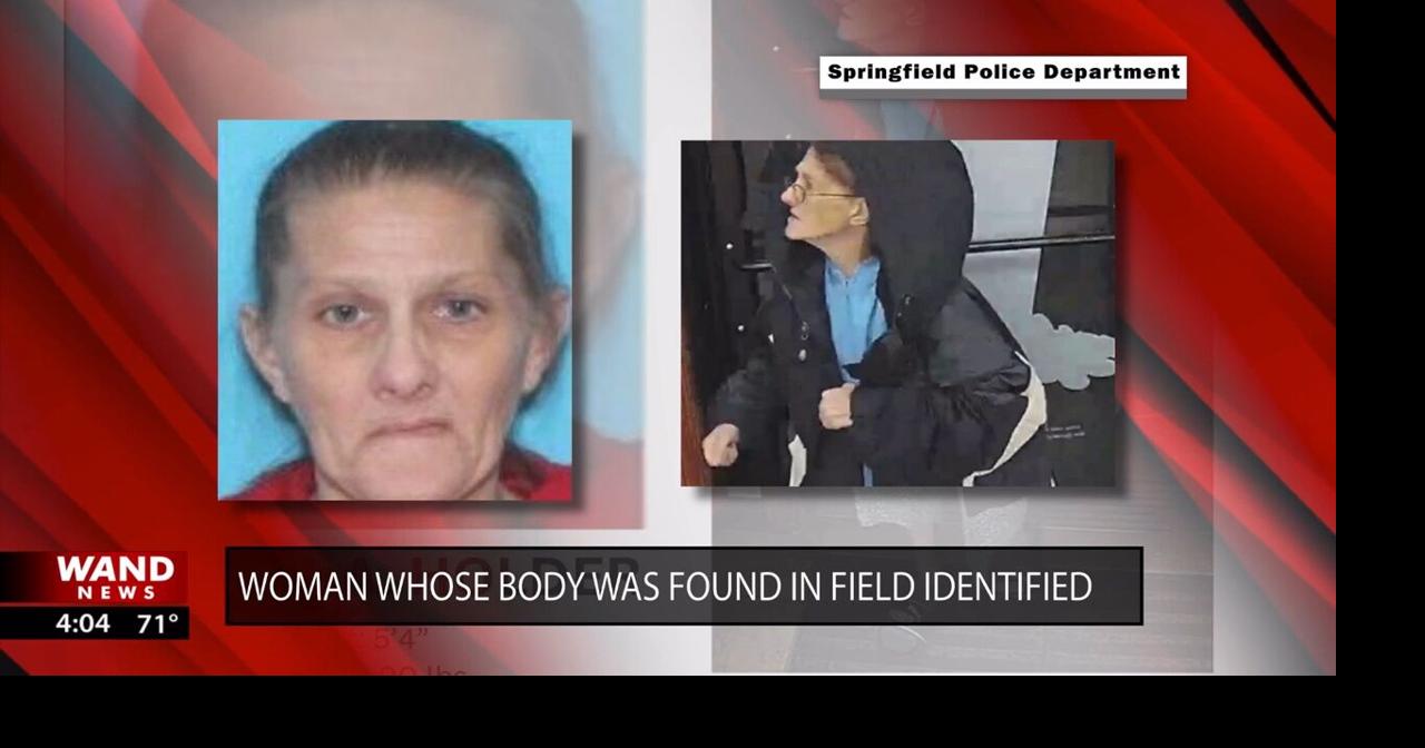 Body discovered in field outside of Springfield identified as missing ...