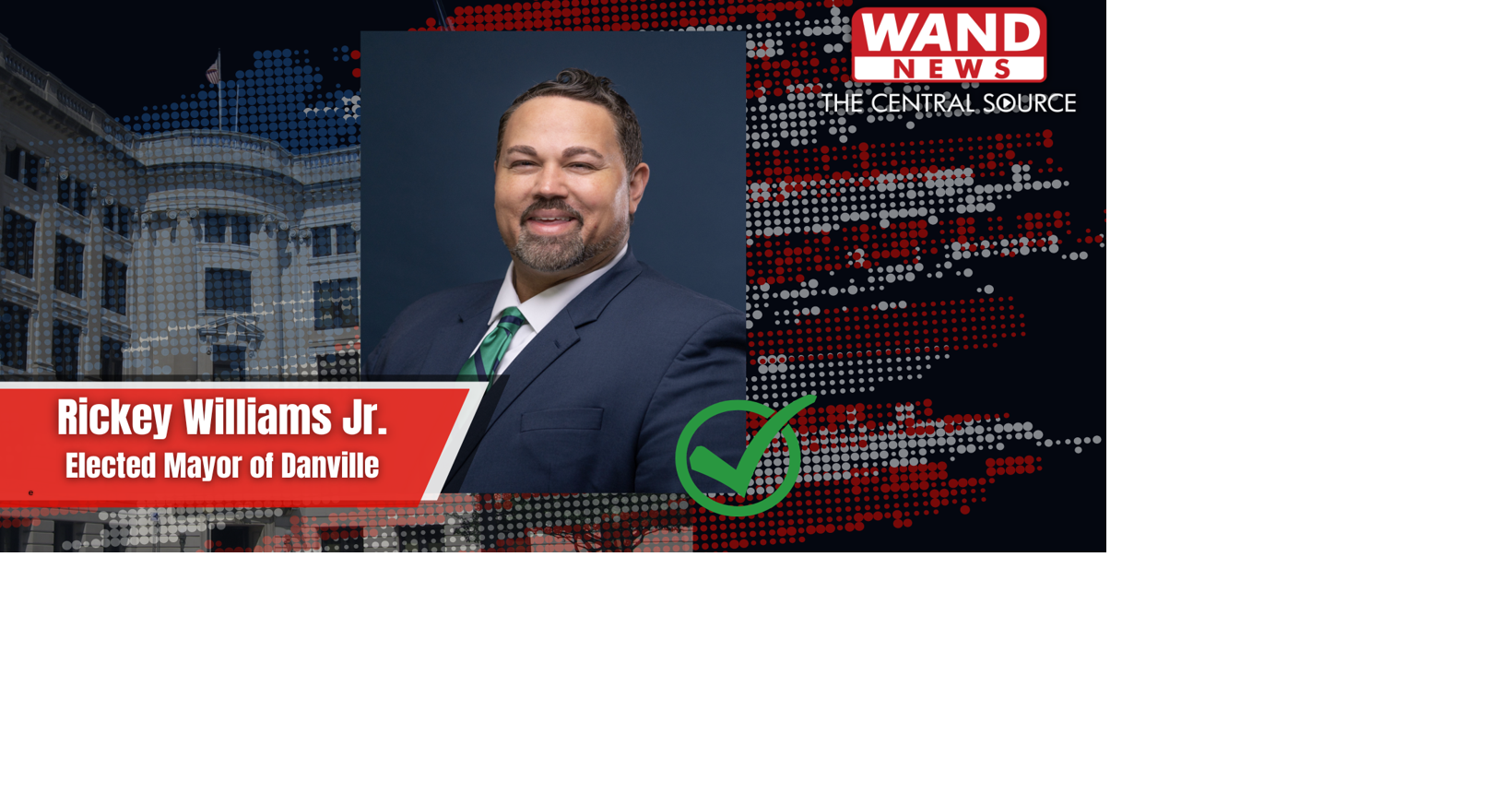 Rickey Williams Jr. expected to retain mayor seat | News | wandtv.com