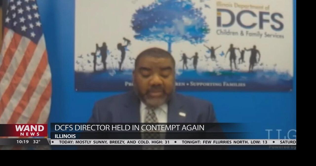 For fourth time, DCFS director held in contempt of court | News ...