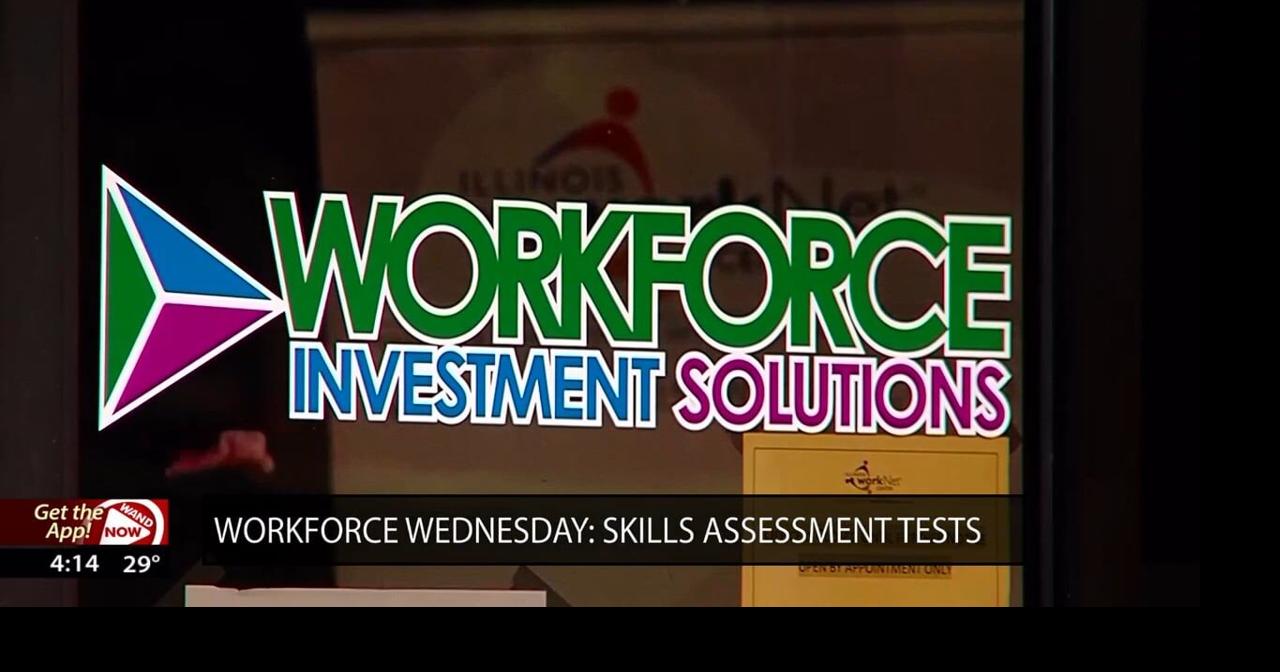 Workforce Wednesday focuses on skill assessment tests | | wandtv.com