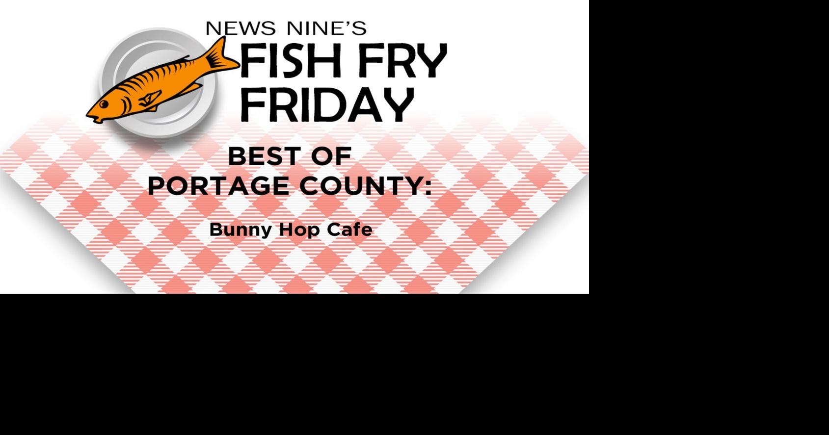 Fish Fry Friday: Portage County | Wake Up Wisconsin | waow.com