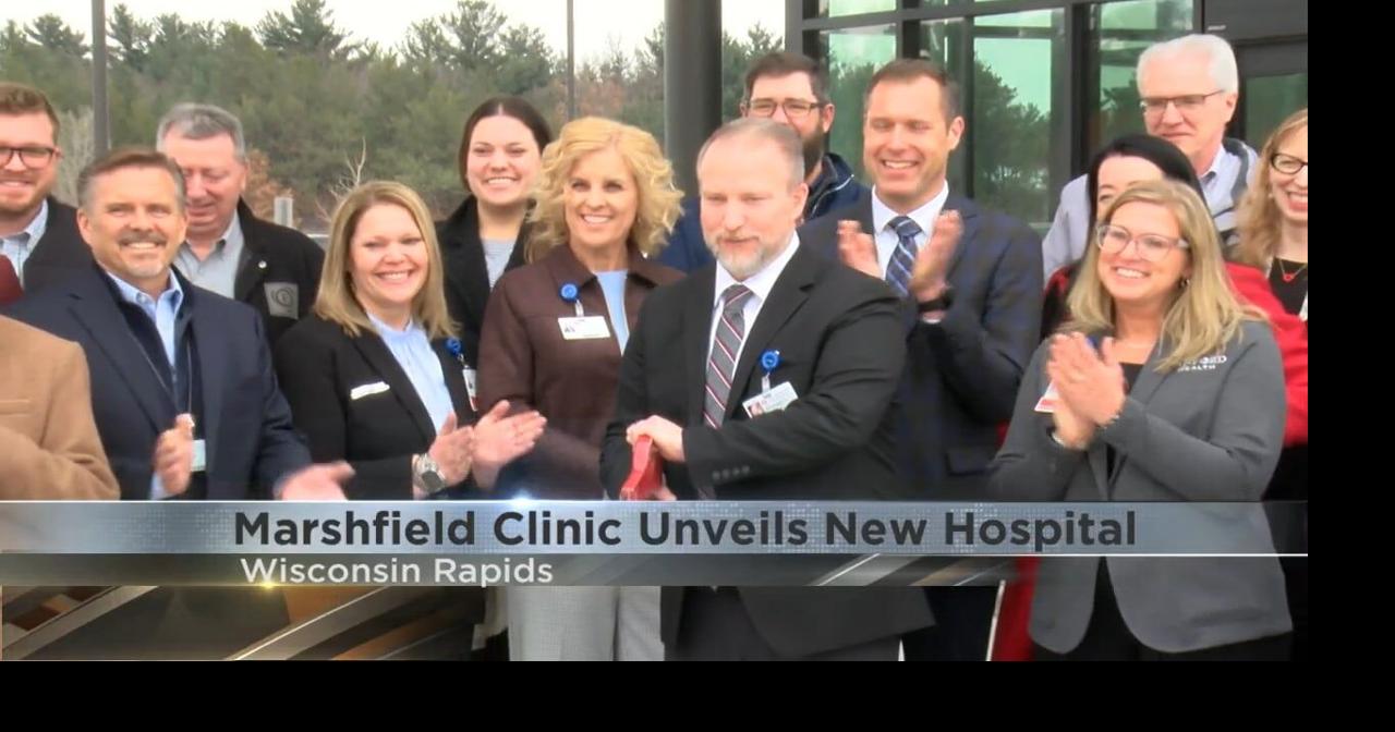 Marshfield Clinic unveils new hospital in Wisconsin Rapids | News ...
