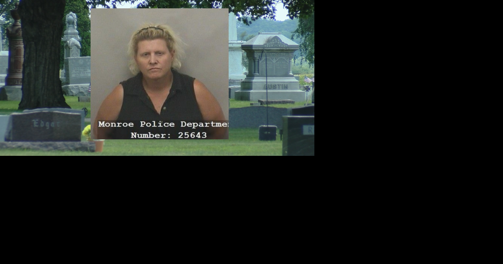 Monroe woman convicted in connection to cemetery thefts in jail | Crime ...