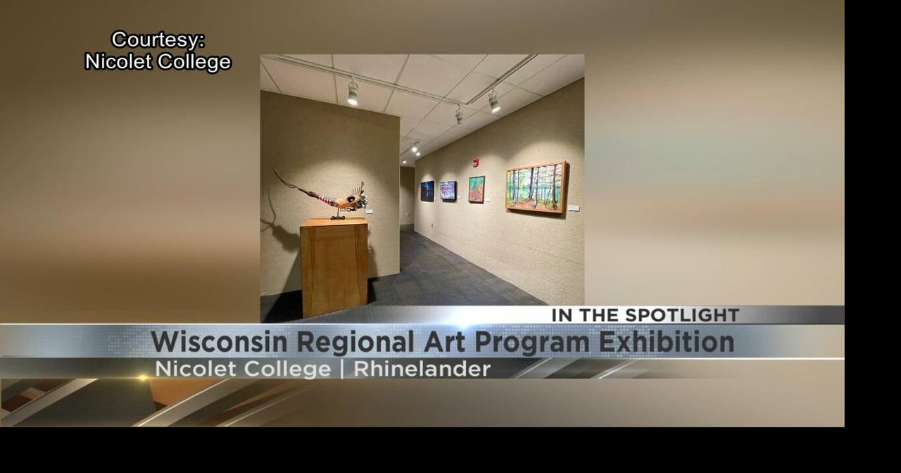 Wisconsin Regional Art Exhibit now at Nicolet College in Rhinelander ...
