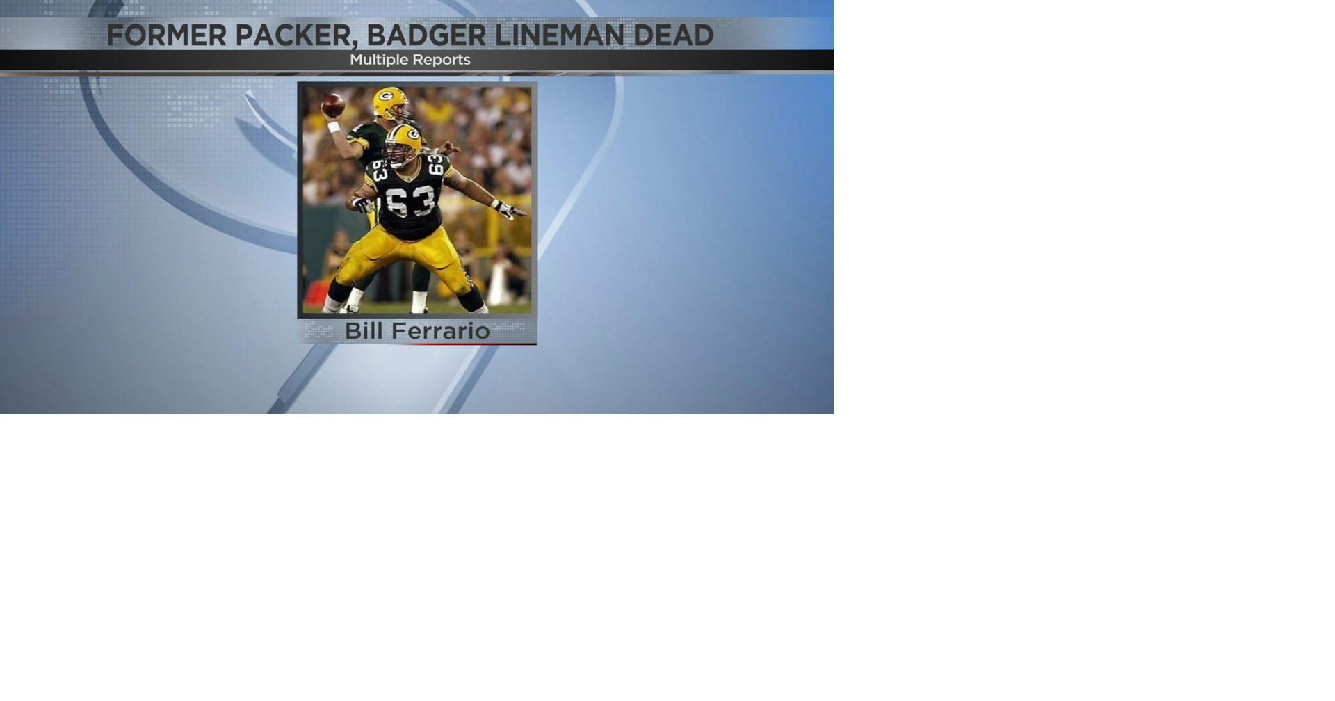 Former Packers, Badgers lineman Bill Ferarrio has died | News | waow.com
