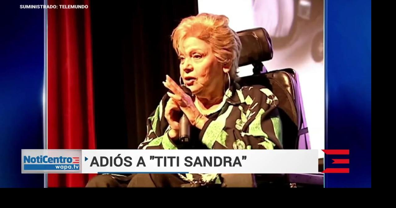 Muere Sandra Zaiter a los 78 años de edad | Entretenimiento | wapa.tv