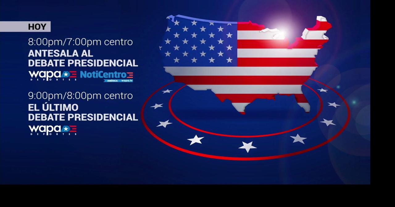Esta noche podrás ver el último debate presidencial | Internacionales ...