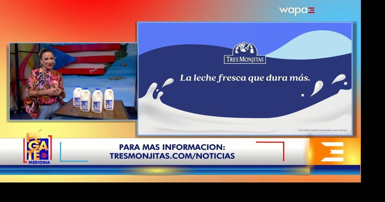 Tres Monjitas es la leche fresca que dura mas | Pégate al Mediodía ...