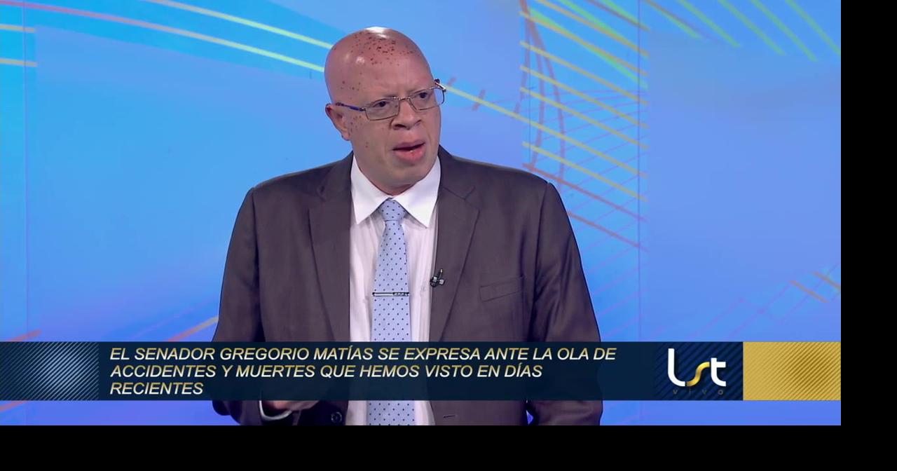 Senador Gregorio Matías se expresa ante la ola de accidentes y muertes ...