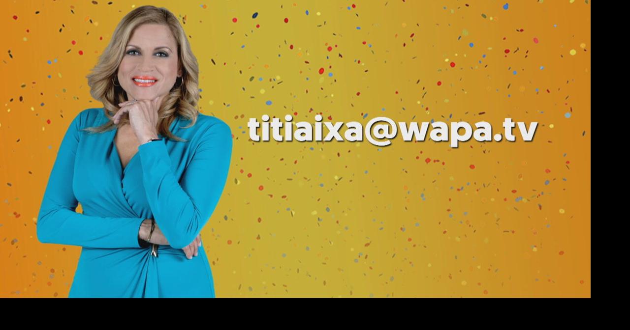 Titi Aixa te felicita -15 de mayo | Entretenimiento | wapa.tv