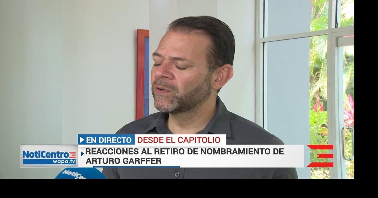 Reaccionan a retiro del nombramiento de Arthur Garffer como secretario ...