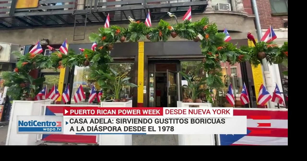 Casa Adela: emblemático restaurante puertorriqueño en Nueva York ...