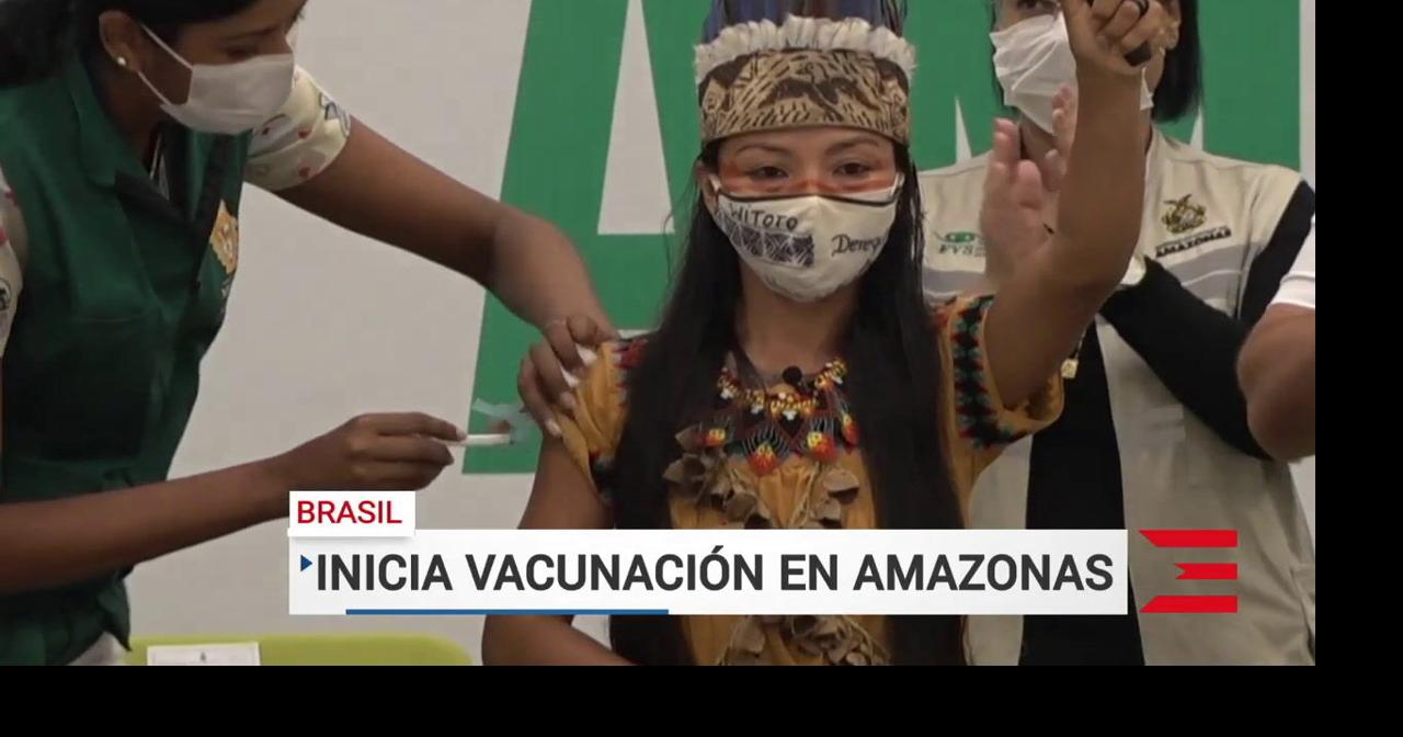 Amazonas inicia vacunación contra el Covid desbordado por una segunda ...