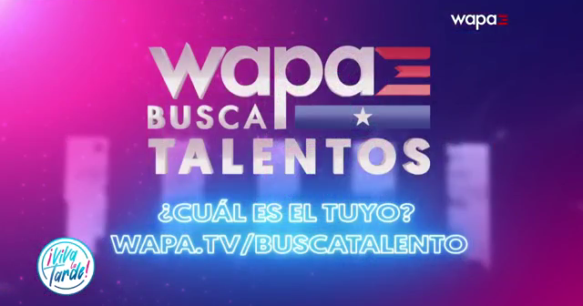 Wapa busca talentos: ¿Cuál es el tuyo? | Viva La Tarde | wapa.tv