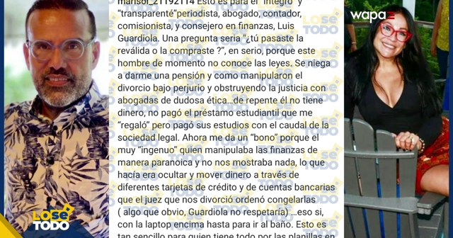 Exesposa de Luis Guardiola cuestiona si el periodista compró su ...