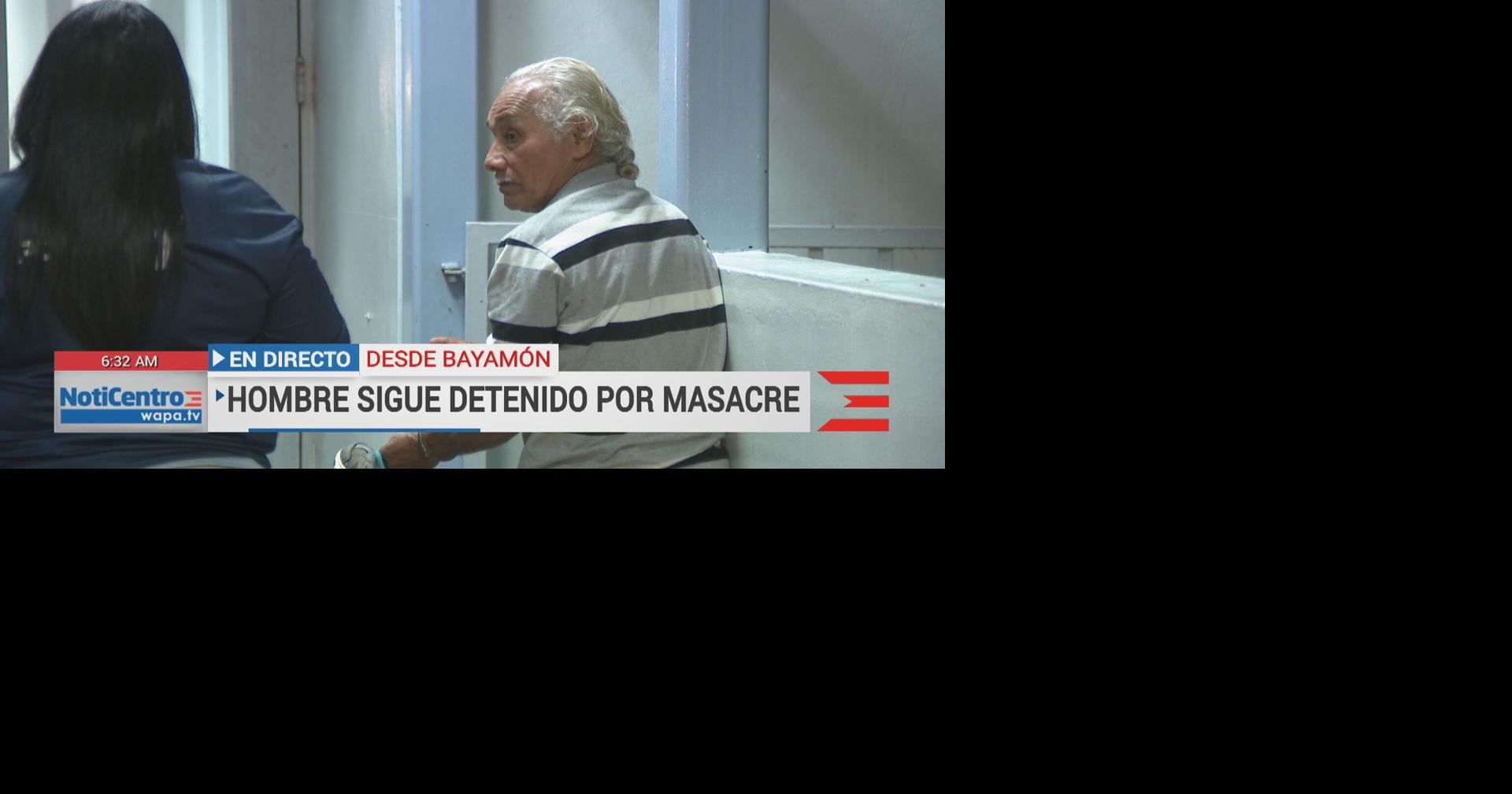 Presunto Autor De Masacre En Toa Alta Sigue Detenido Locales Wapa Tv