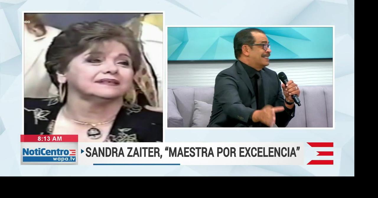 José Vega "Remi" recuerda el legado de Sandra Zaiter | Entretenimiento ...