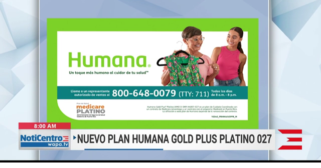 Nuevo plan Humana Gold Plus Platino 027 | Negocios | wapa.tv