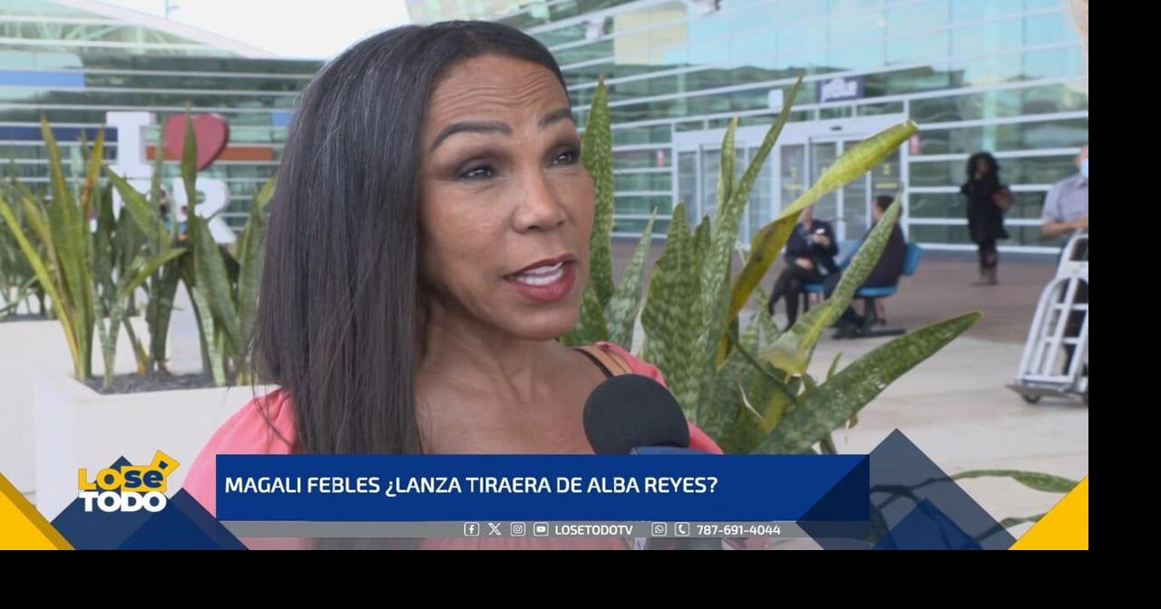 ¿Magali Febles le lanza una tiraera a Alba Reyes? | Lo Sé Todo | wapa.tv