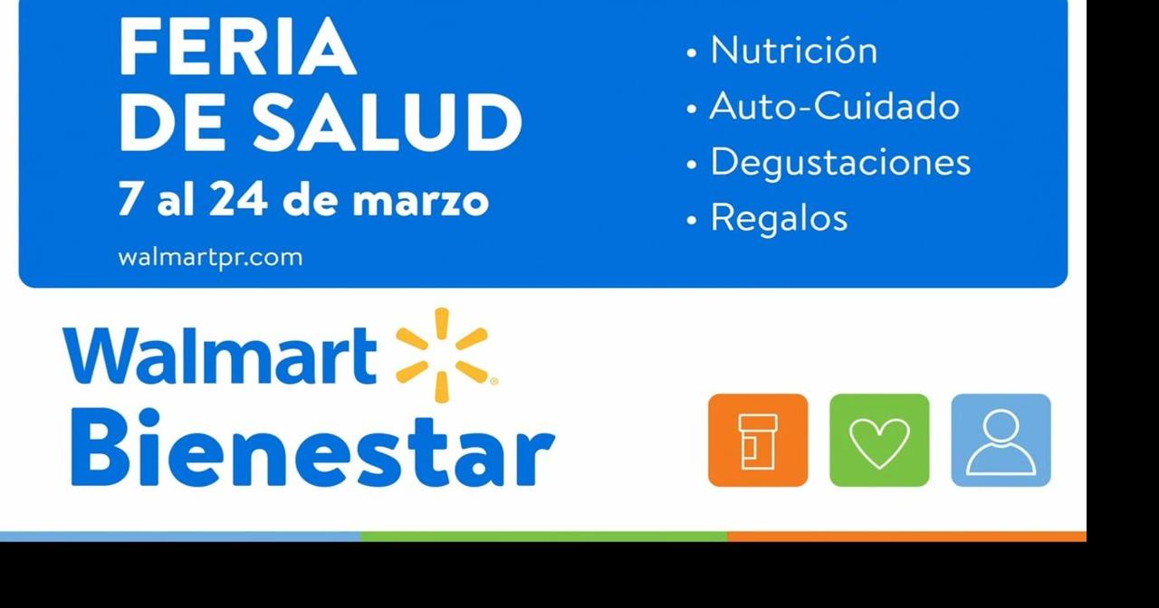 Walmart promueve la salud con una feria para ofrecer servicios amplios ...