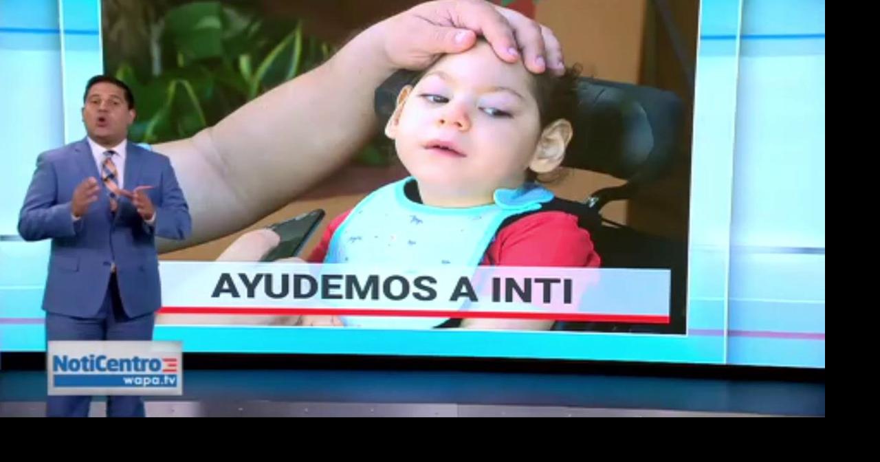 Bebé con microcefalia necesita ayuda | Locales | wapa.tv