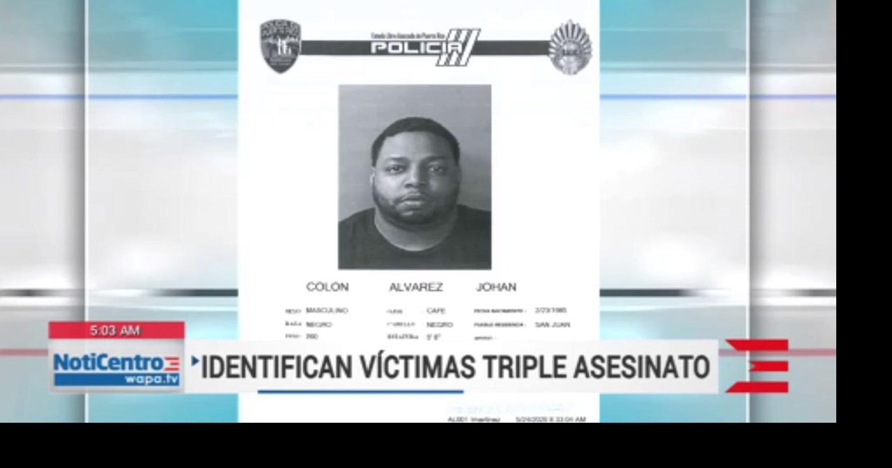 Sin Identificar El Móvil De Triple Asesinato En Carolina Locales