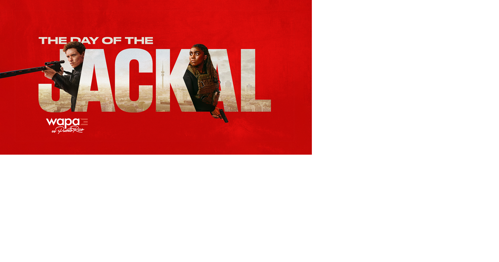 "The Day of the Jackal" llenará de suspenso las noches en Wapa TV | Click & Like | wapa.tv