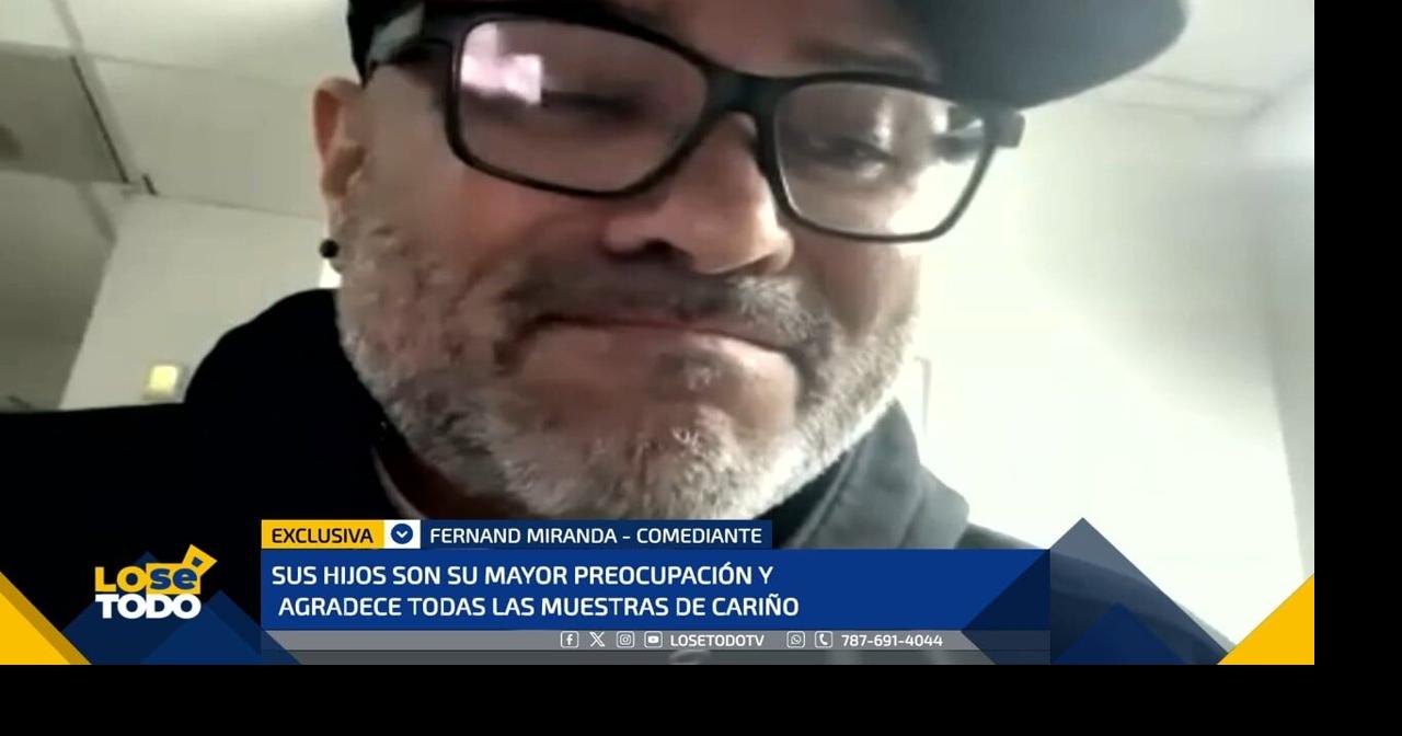 Hospitalizado comediante Fernand Miranda tras encontrarle un tumor en ...