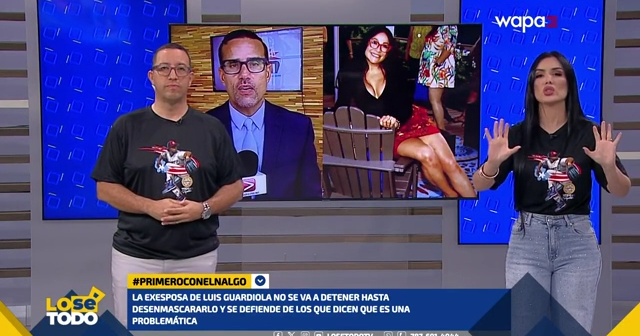 Exesposa de Luis Guardiola espera por desenmascararlo y se defiende de ...