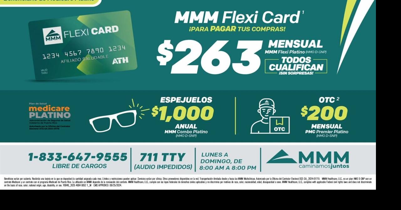 MMM ofrece $263 mensuales en la Flexi Card, $1 mil para espejuelos y ...