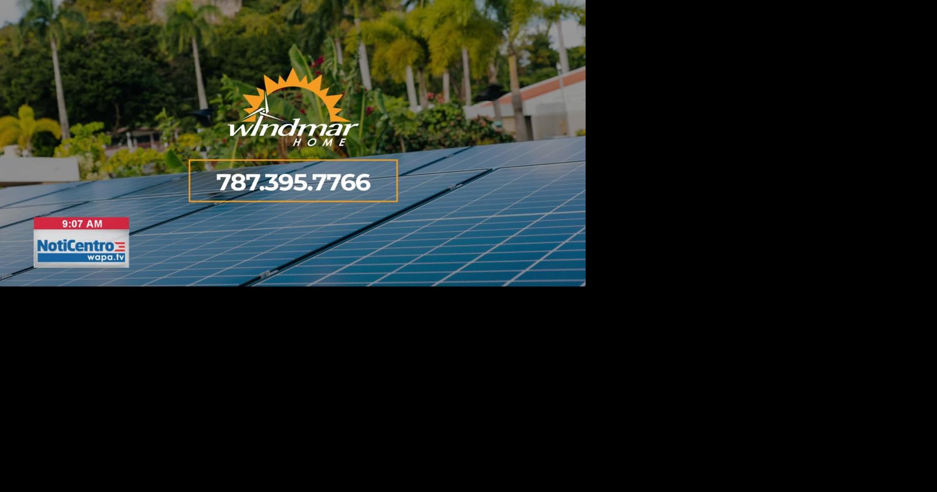 ¿Clase media? Aprovecha las ofertas de energía renovable de Windmar Home | Negocios | wapa.tv