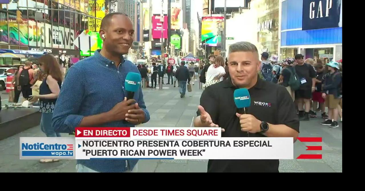 NotiCentro y Wapa en Nueva York para la "Puerto Rican Power Week ...